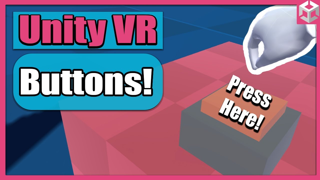 Unity Vr Game Basics Part 10 Buttons Youtube
