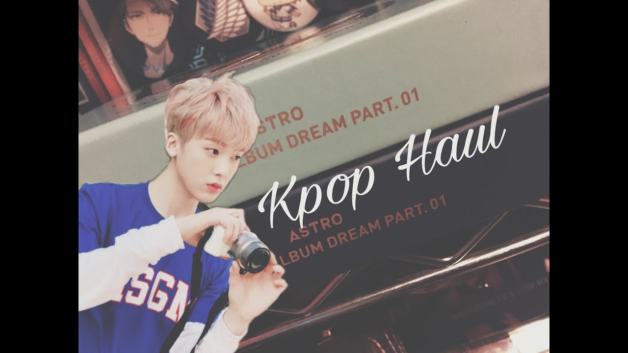 Kpop Haul (ASTRO Dream Part.1 Unboxing Day & Night Version) - YouTube