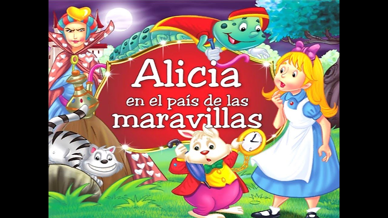#audiolibro Cuento ALICIA EN EL PAÍS DE LAS MARAVILLAS - YouTube