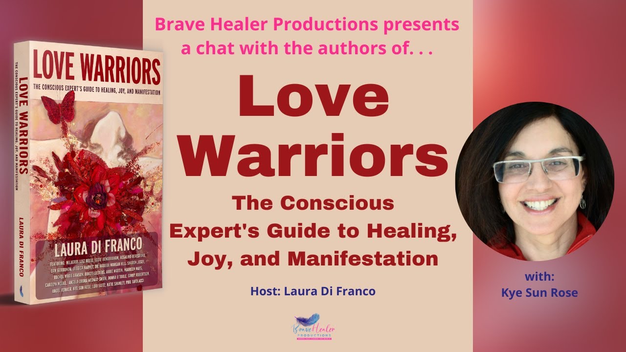 Love Warrior Kye Sun Rose A Champion Of Authentic Healing - YouTube