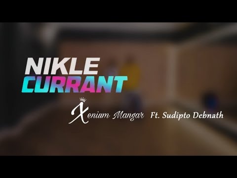 Nikle Currant | Ft. Sudipto Debnath | Jassi Gill, Neha Kakkar | Xenium Mangar