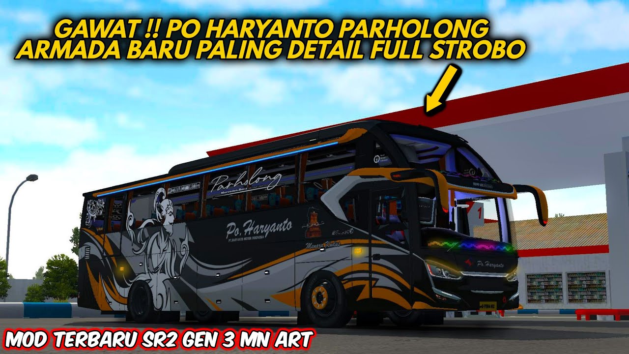 MOD BUSSID TERBARU PO HARYANTO PARHOLONG TERBARU BUSSID V3.7.1 MOD ...