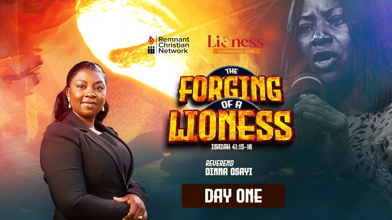 LIONESS CONFERENCE 2025 || THE FORGING OF A LIONESS || DAY ONE || REV ...
