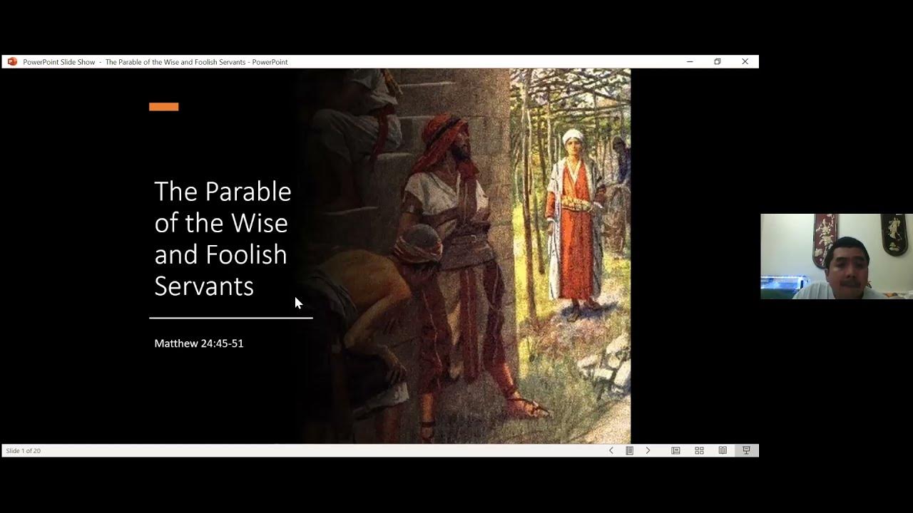 The Parable of the Wise and Foolish Servants - Matthew 24:45-51 - YouTube