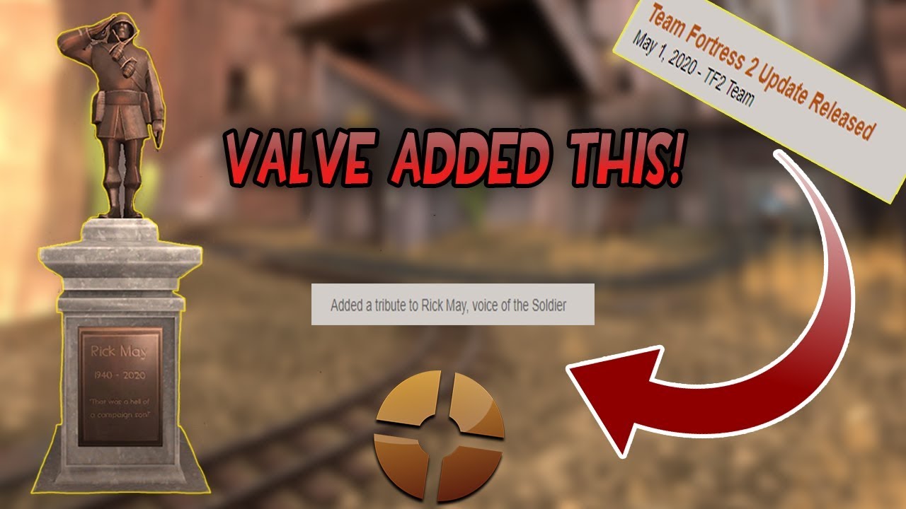 [TF2] VALVE ADDED A STATUE IN TRIBUTE FOR RICK MAY! - YouTube