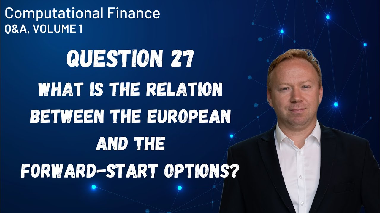 What is the relation between European and Forward-start options? - YouTube