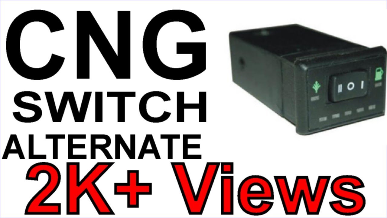 cng switch | cng switch alternate | alternate switch for cng | petrol ...