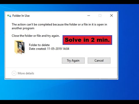 The Action Can't be Completed because the folder or file in it is open ...