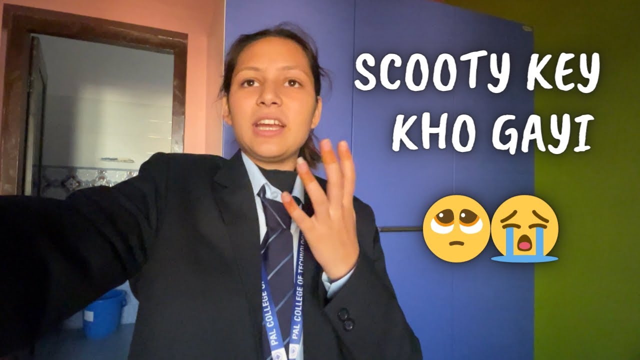 Scooty key 🔑 kho gayi | Daily vlogs - YouTube