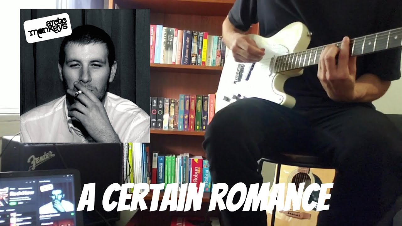 A Certain Romance - Arctic Monkeys | Guitar Cover - YouTube