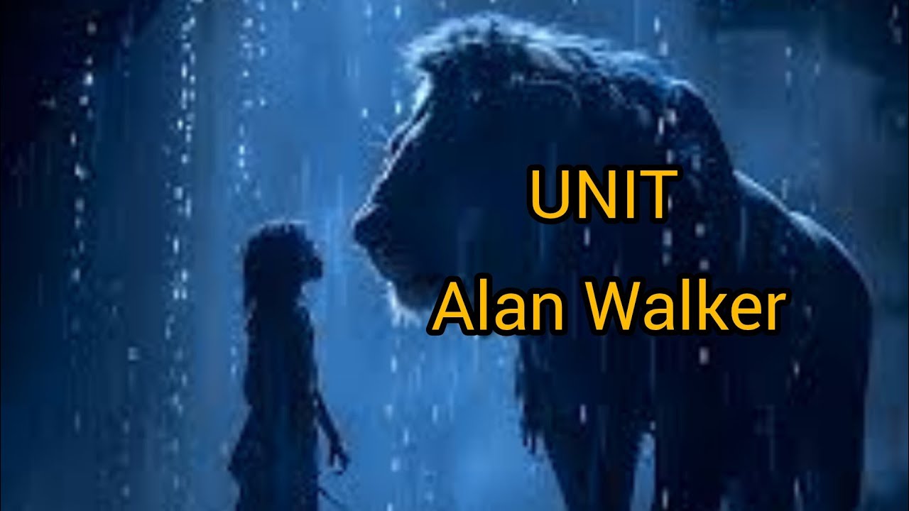 Unit (Song By Alan Walker) Lyrics Song - YouTube