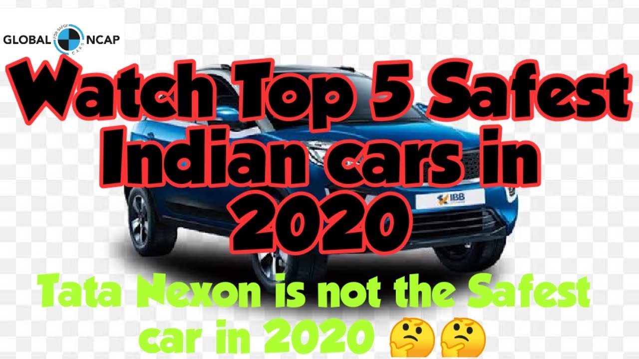 Top 5 Safest Indian cars in 2020 according to Global NCAP Rating (Crash ...