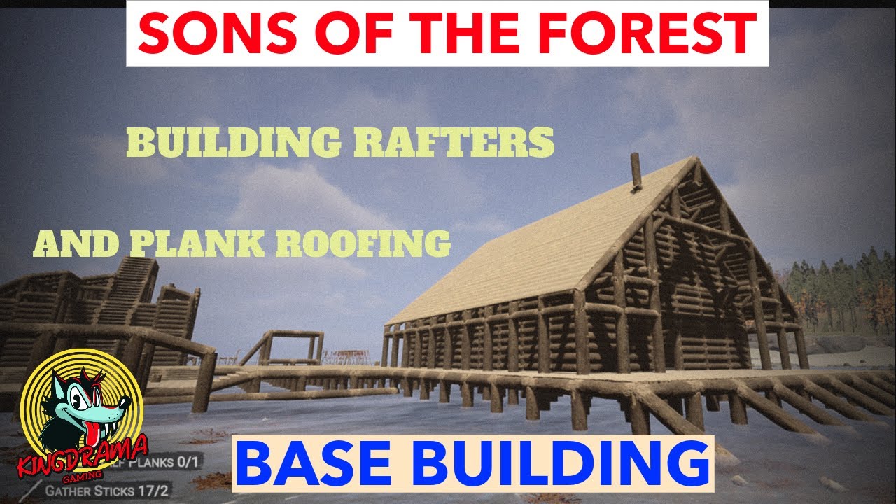 Sons Of The Forest - Completing My Roof With Roof Rafters And Wood ...