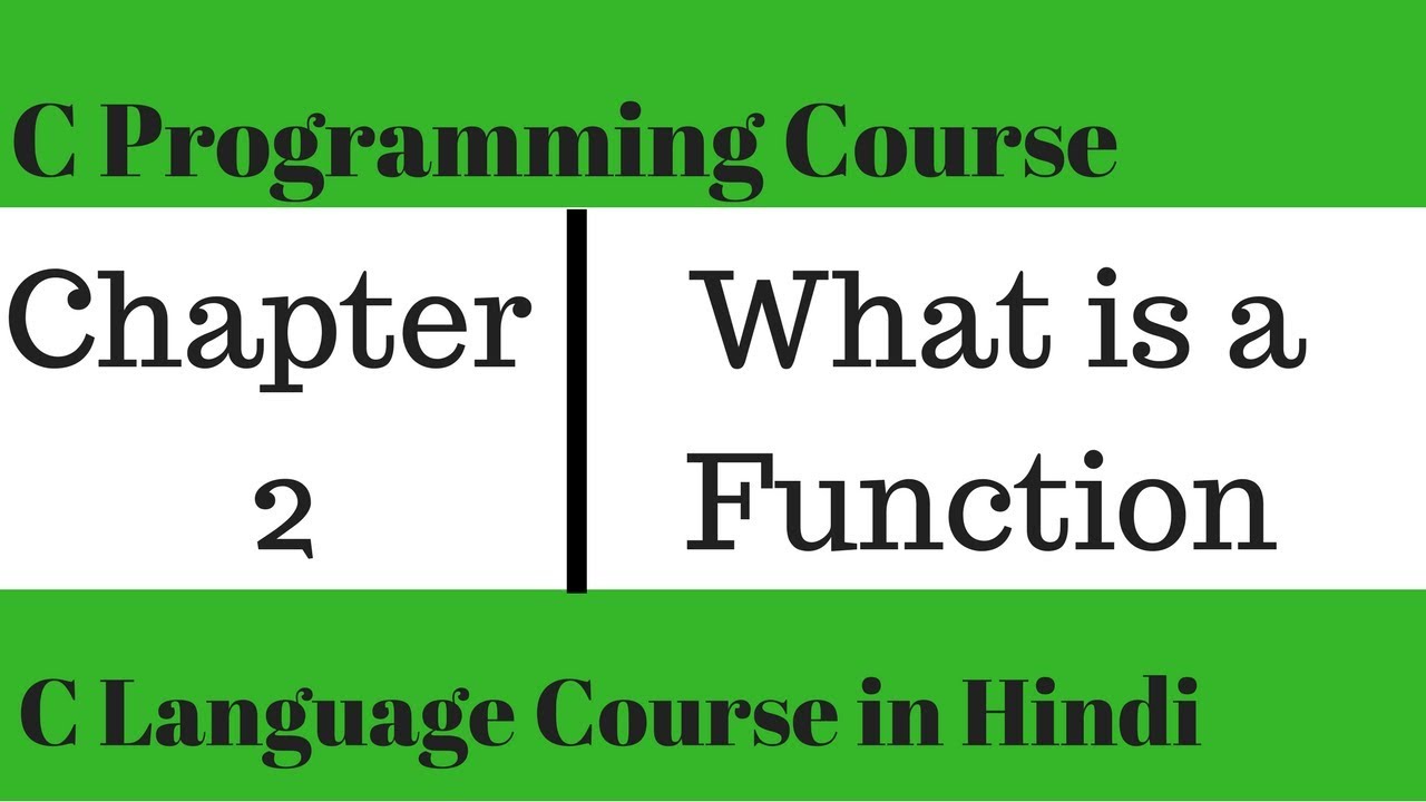 Learn C Programming Use Function In Hindi Chapter 2 Youtube