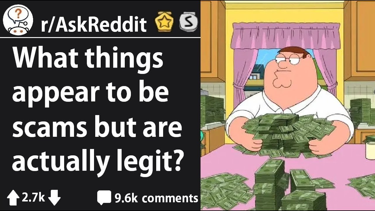 Things Which Look Like Scams But Are Legit (r/AskReddit) - YouTube