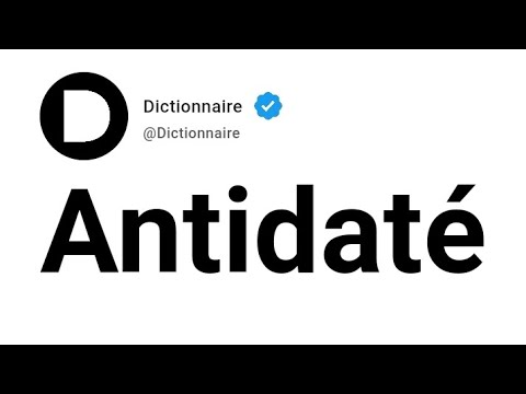 Antidaté Signification En Français - YouTube