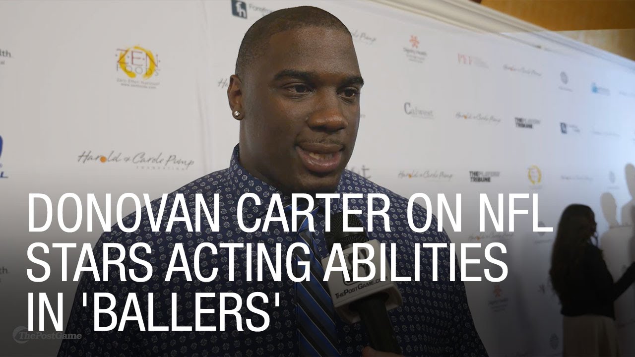 Donovan Carter on NFL Stars Acting Abilities in 'Ballers' - YouTube