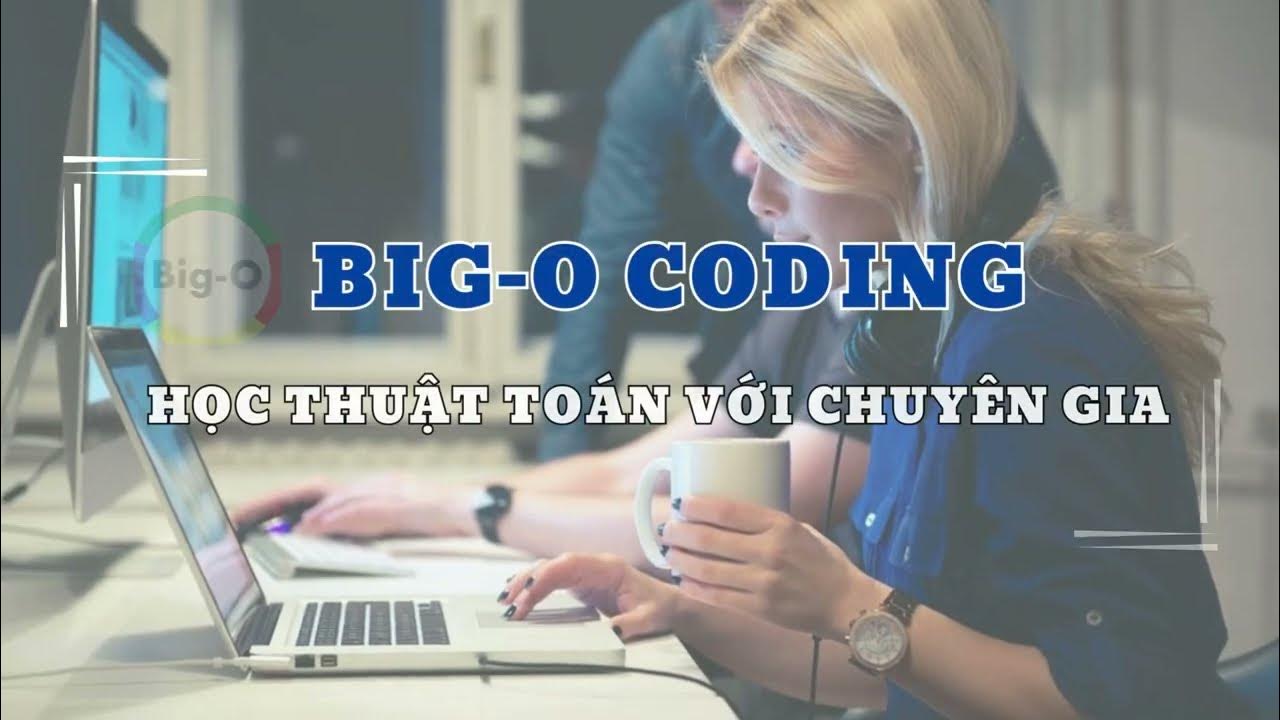 Tổng quan Big-O Coding - YouTube