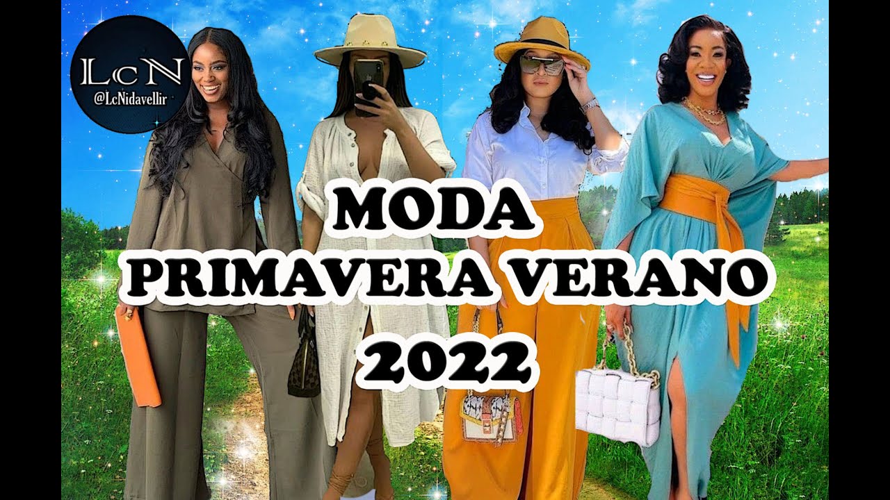 MODA PRIMAVERA VERANO 2022 - YouTube