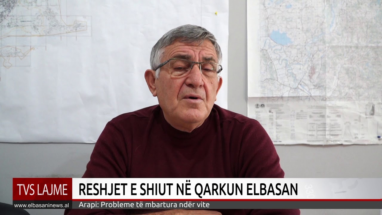 RESHJET E SHIUT NË QARKUN ELBASAN - YouTube