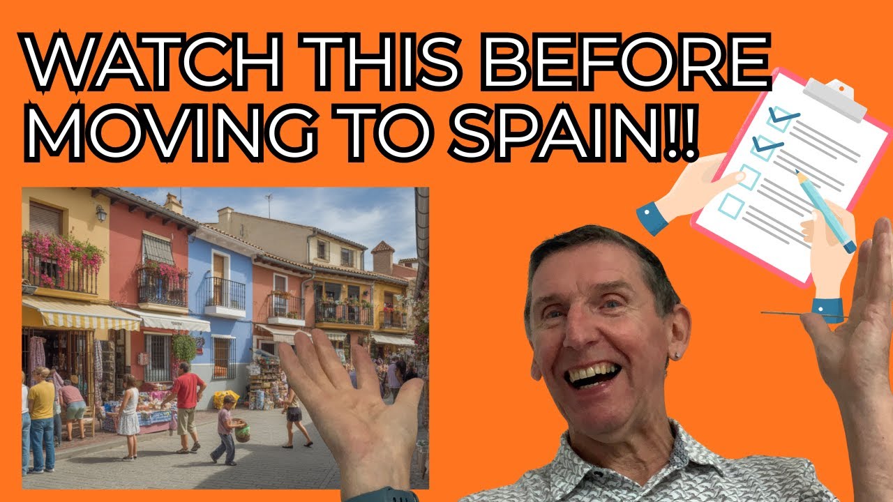 Moving to Spain: The Ultimate Guide (2025) - YouTube