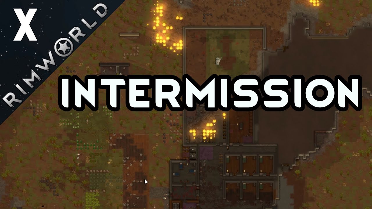 Intermission - Rimworld #18.5 [Timelapse] - YouTube