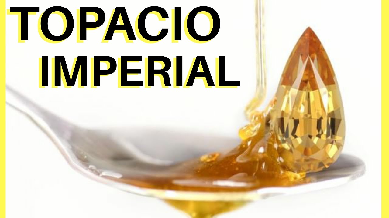 TODO sobre el TOPACIO IMPERIAL | TOPACIO IMPERIAL en bruto | TOPACIO ...