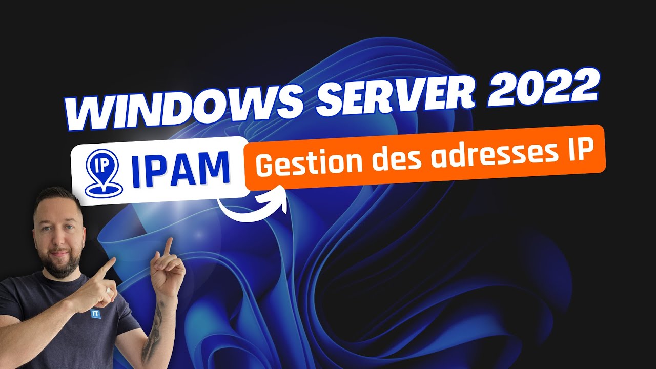 Windows Server 2022 - Gérer les adresses IP avec IPAM - YouTube