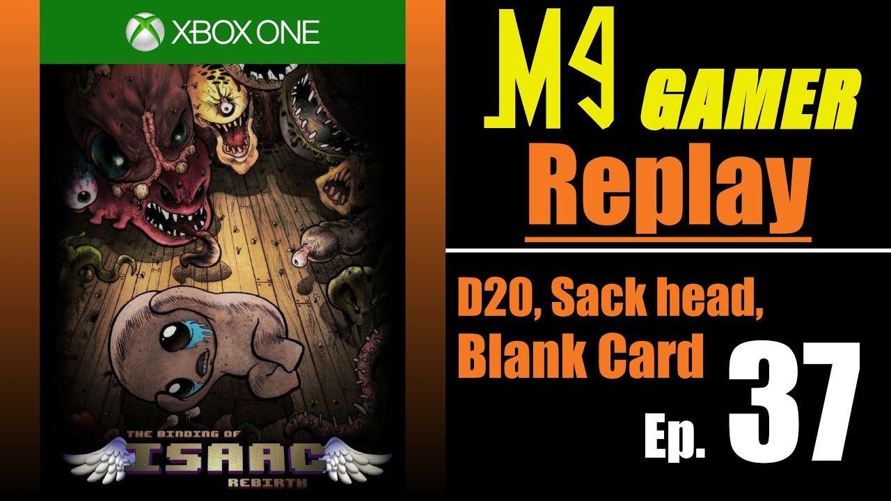 The Binding of Isaac Rebirth - M9replayGamer [37] - "D20, Sack head ...