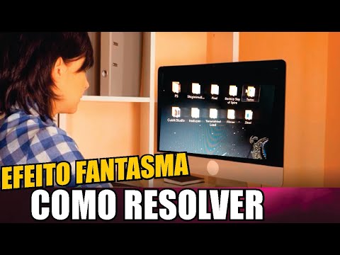 COMO RESOLVER o EFEITO FANTASMA no PC com as PROPRIAS MÃOS BEM SIMPLES