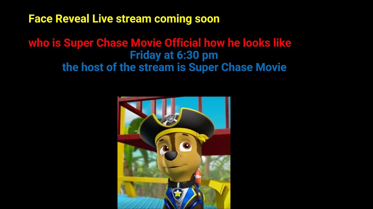 Super Chase Movie Official Face Reveal? - YouTube
