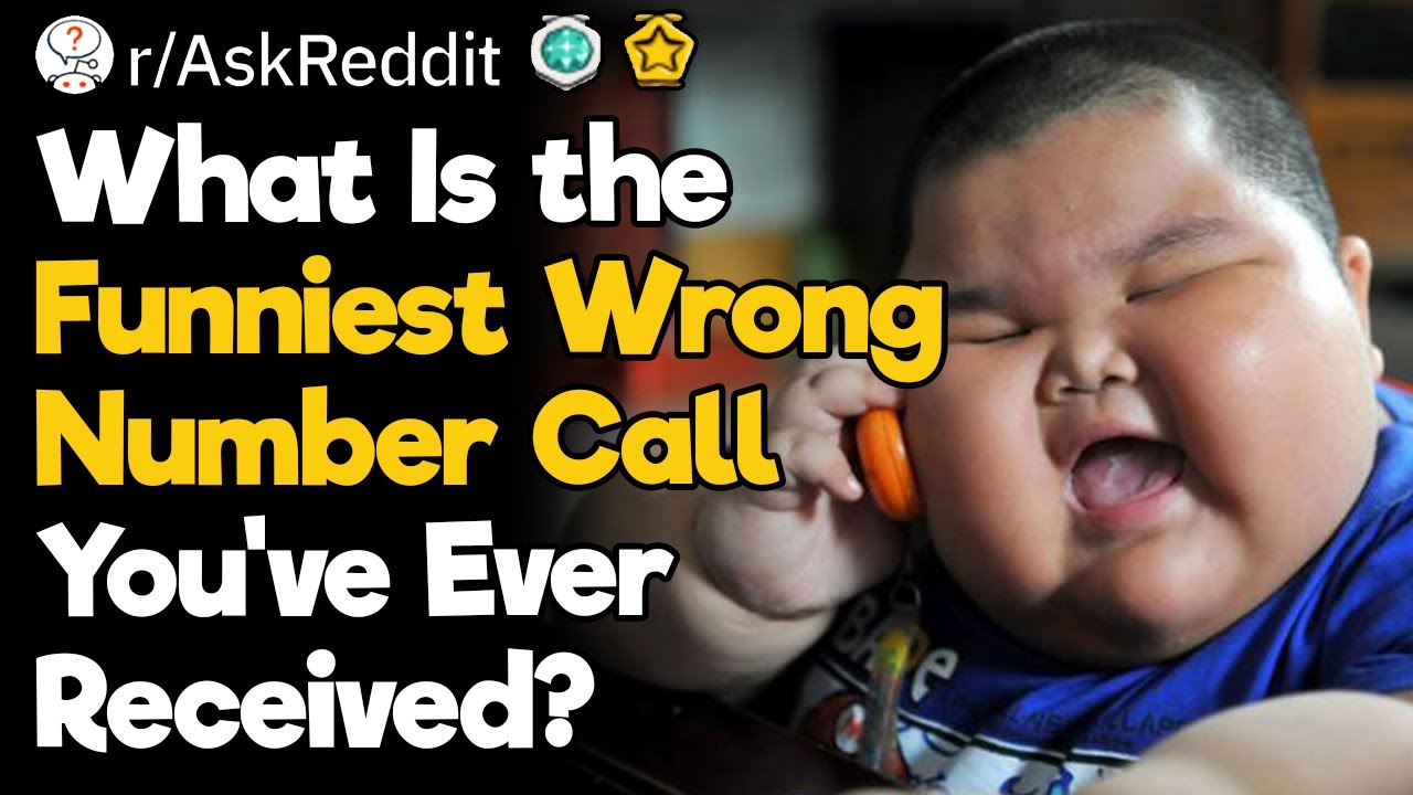 What's the Best Wrong Number Call You Ever Received? - YouTube