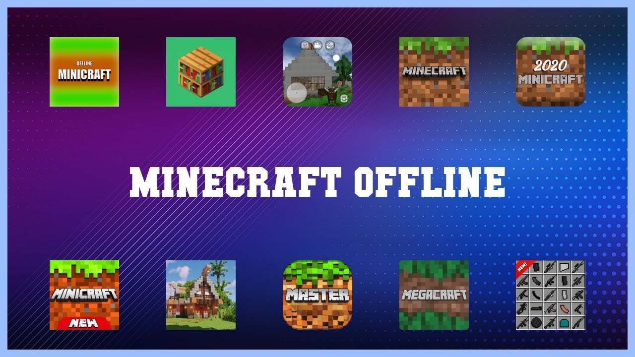 Top rated 10 Minecraft Offline Android Apps - YouTube