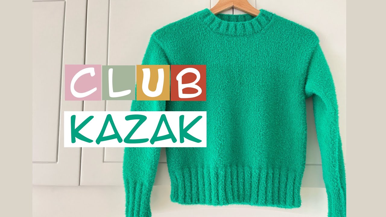 Club Kazak | Yetişkin Kazağı Nasıl Örülür? | Kolay Kazak Yapımı | Club ...