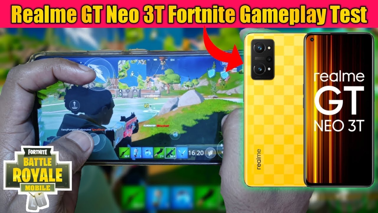 realme GT Neo 3T Fortnite Mobile Gameplay Test|realme GT Neo 3T ...