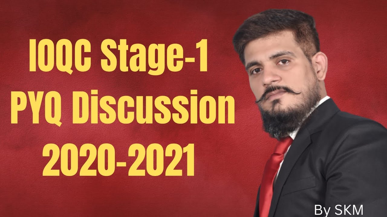 IOQC 2020-2021 PYQ DISCUSSION Important for IIT MAINS & ADVANCED - YouTube