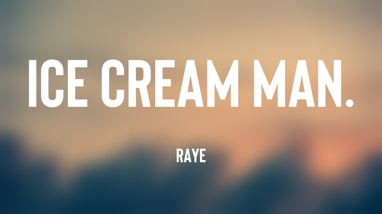 Ice Cream Man. - Raye [Lyrics Video] 🐬 - YouTube