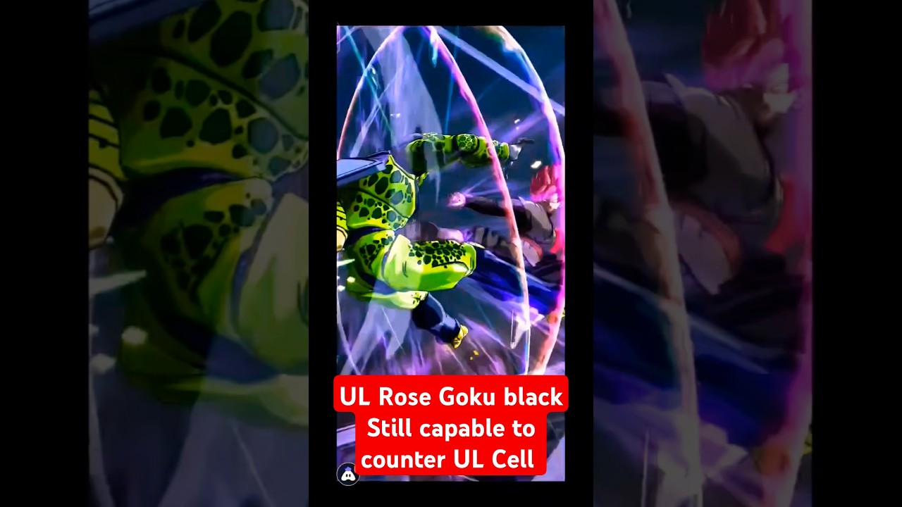 UL Rose Goku still Counter UL Cell #dragonballlegends # ...