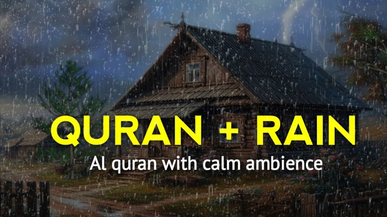 Rain and Peace Quran Recitation for sleeping relaxation meditation ...