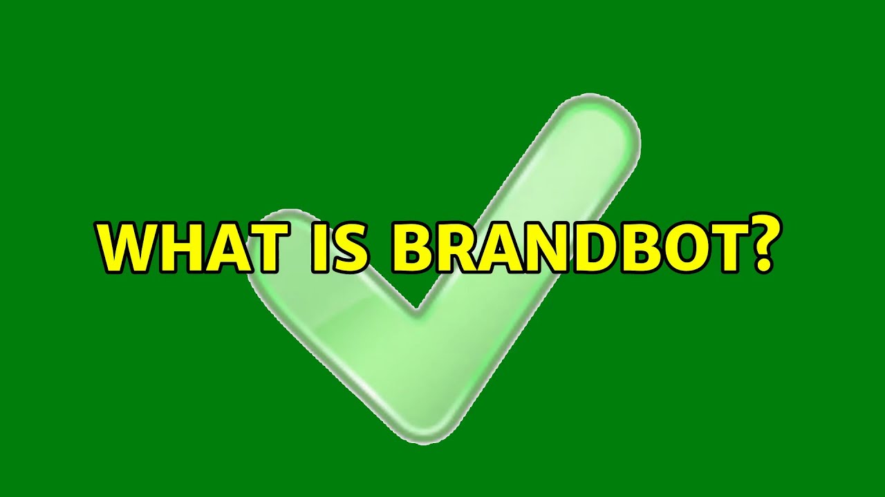 What is brandbot? (2 Solutions!!) - YouTube