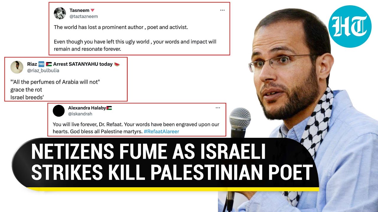 Israeli Bombing Kills Gaza's Beloved Poet Refaat Alareer; Netizens ...