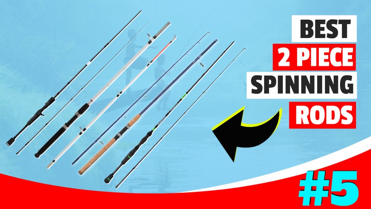 Top 5 Best 2 Piece Spinning Rods 2023 - YouTube