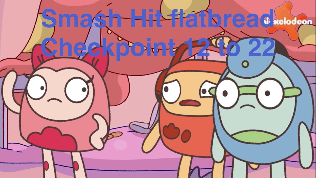 Smash hit flatbread checkpoint 12 to 22 - YouTube