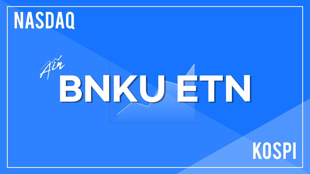 BNKU ETN 은행주 분석 - YouTube