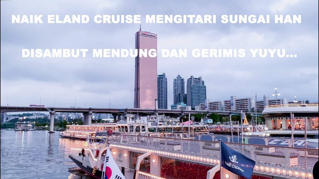JALAN JALAN DI KOREA | FERRY CRUISE HAN RIVER - YouTube