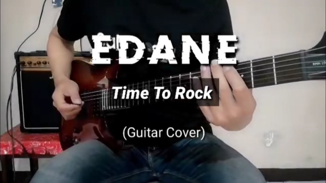 EDANE - TIME TO ROCK (CHORD & LIRIK) - YouTube