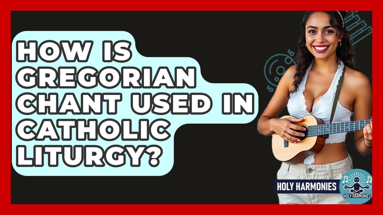 How Is Gregorian Chant Used In Catholic Liturgy? - Holy Harmonies - YouTube