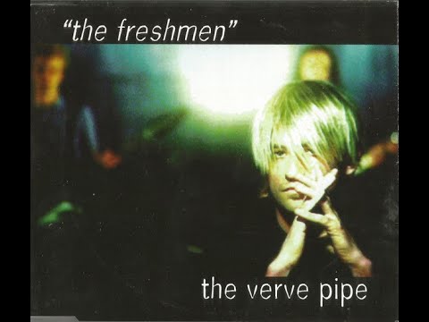 The Freshmen - The Verve Pipe - YouTube