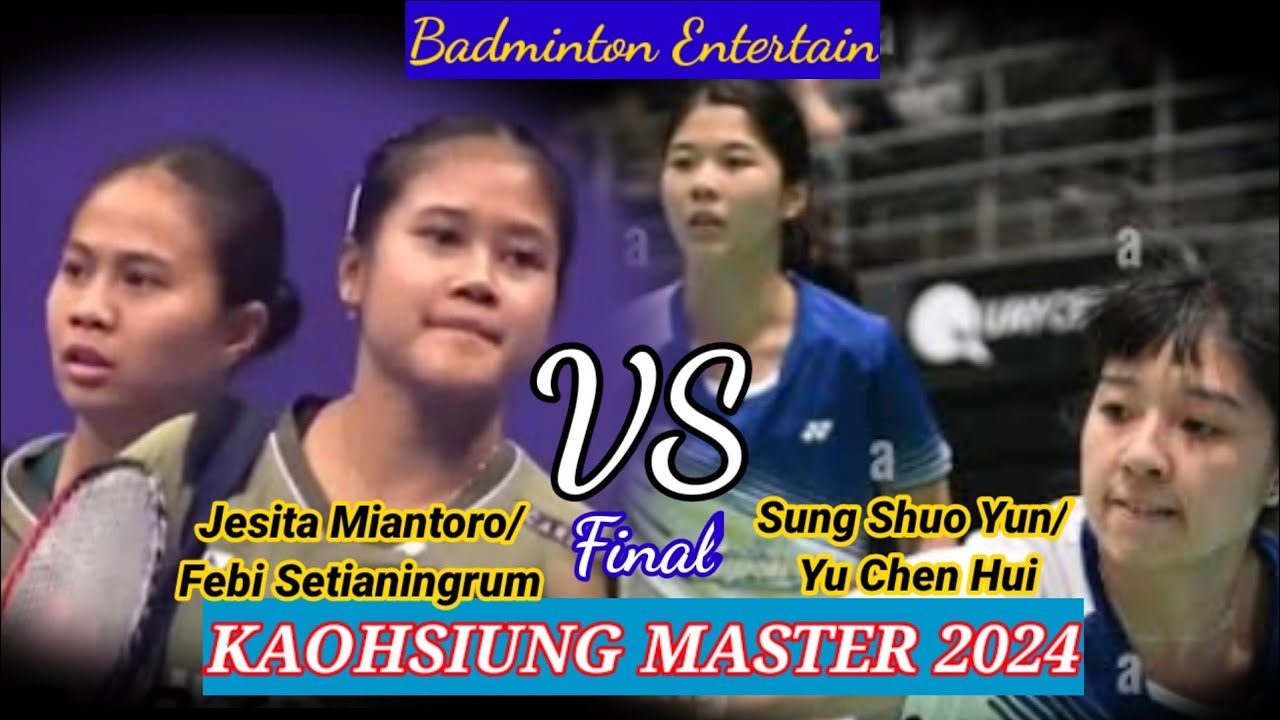 Jesita Miantoro-Febi S‼️ Bintang baru bersinar dr Sung Shuo Yun-Yu Chen Hui‼️ Kaohsiung Master ...