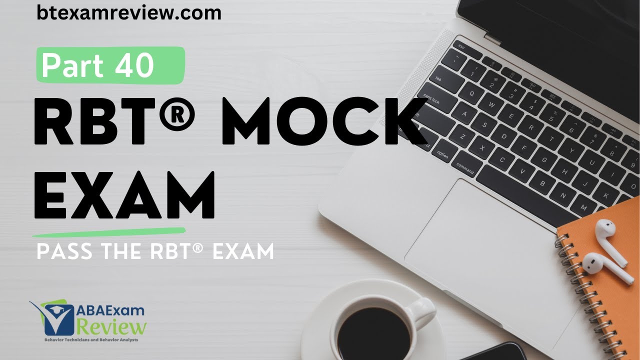RBT® Mock Exam | RBT® Exam Review Practice Exam | RBT® Test Prep [Part ...